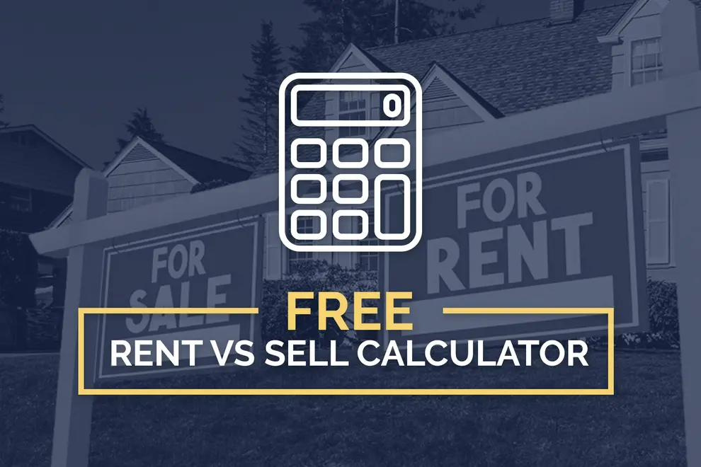 Free Rent Vs. Sell Calculator: Easily Determine To Sell Or Rent