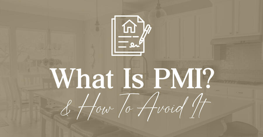 What is PMI & How Do You Avoid It? | Eaton Realty